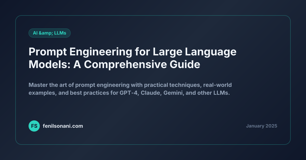 Prompt Engineering for Large Language Models: A Comprehensive Guide ...
