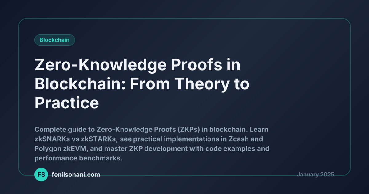 Zero-Knowledge Proofs in Blockchain: From Theory to Practice - Fenil Sonani