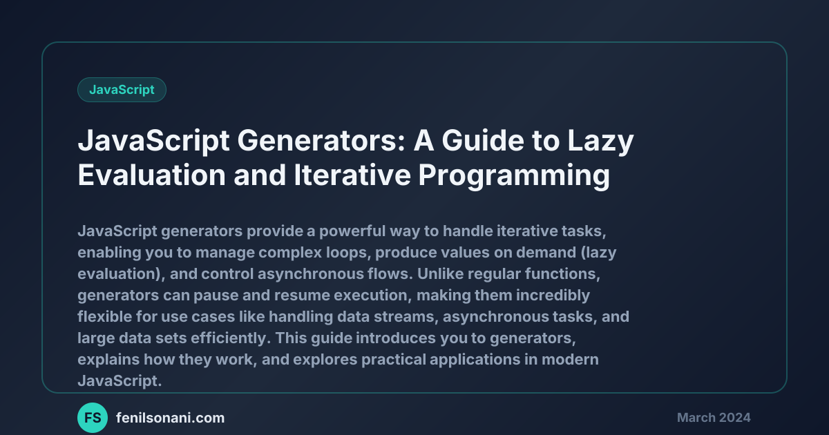 JavaScript Generators: A Guide to Lazy Evaluation and Iterative ...