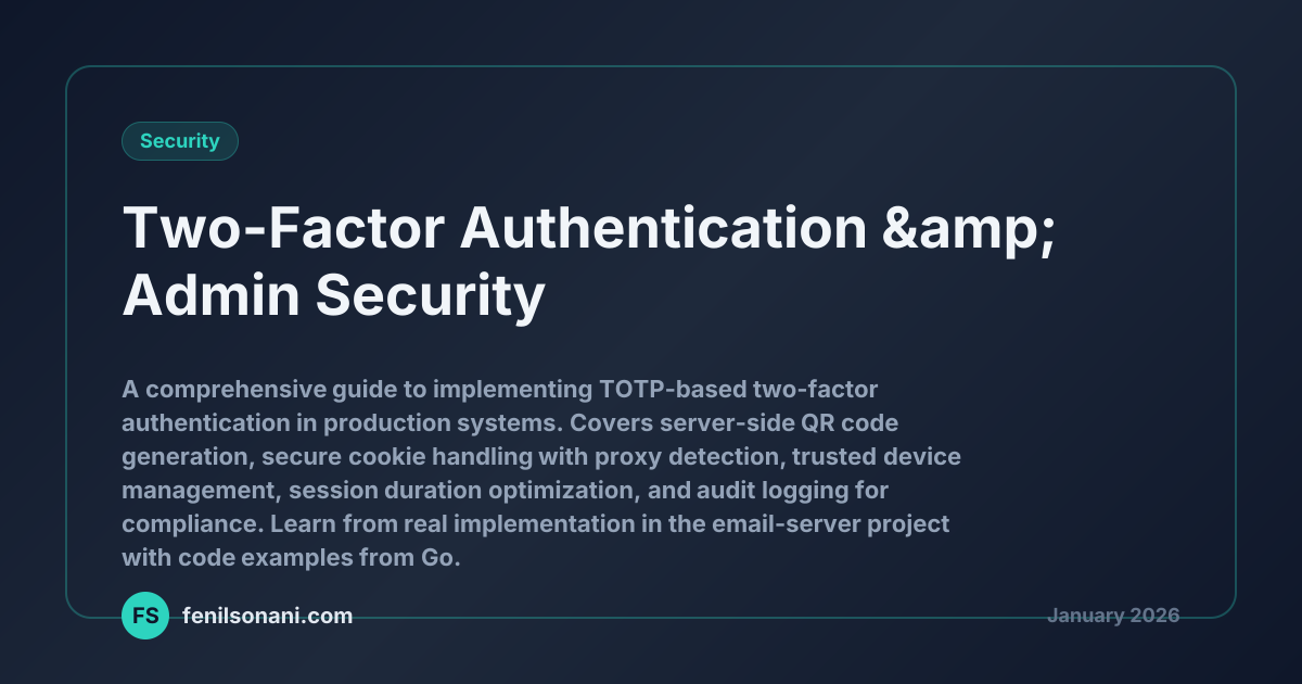 Two-Factor Authentication & Admin Security - Fenil Sonani
