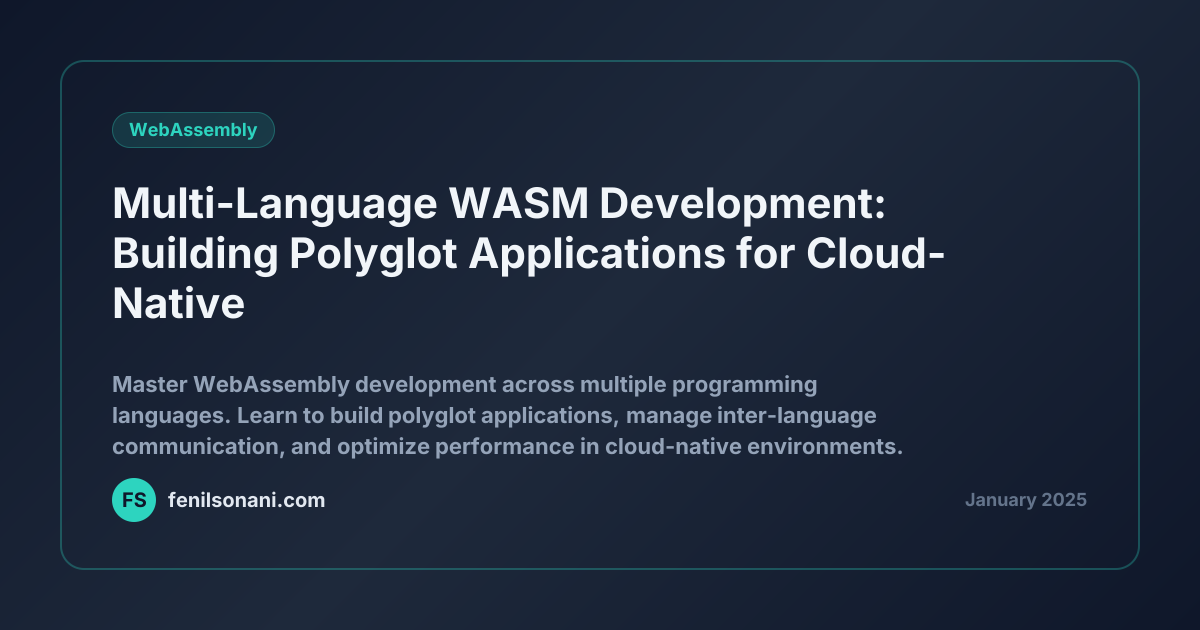 Multi-Language WASM Development: Building Polyglot Applications for ...